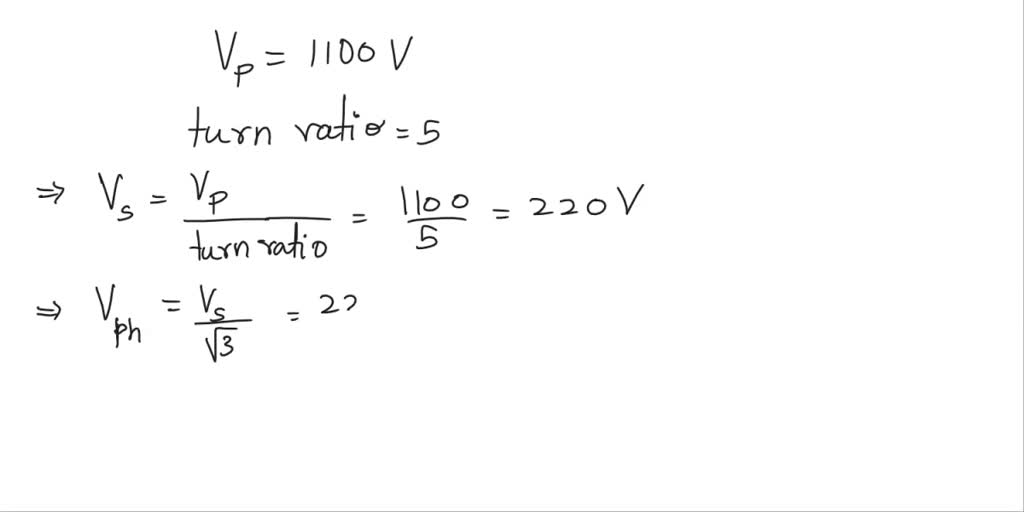 SOLVED: A step-down delta-star transformer, with per-phase turns ratio ...