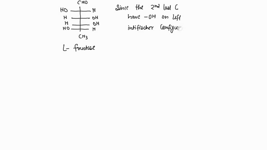 SOLVED: The Fischer projection for the naturally occurring form of fucose, one of the ...