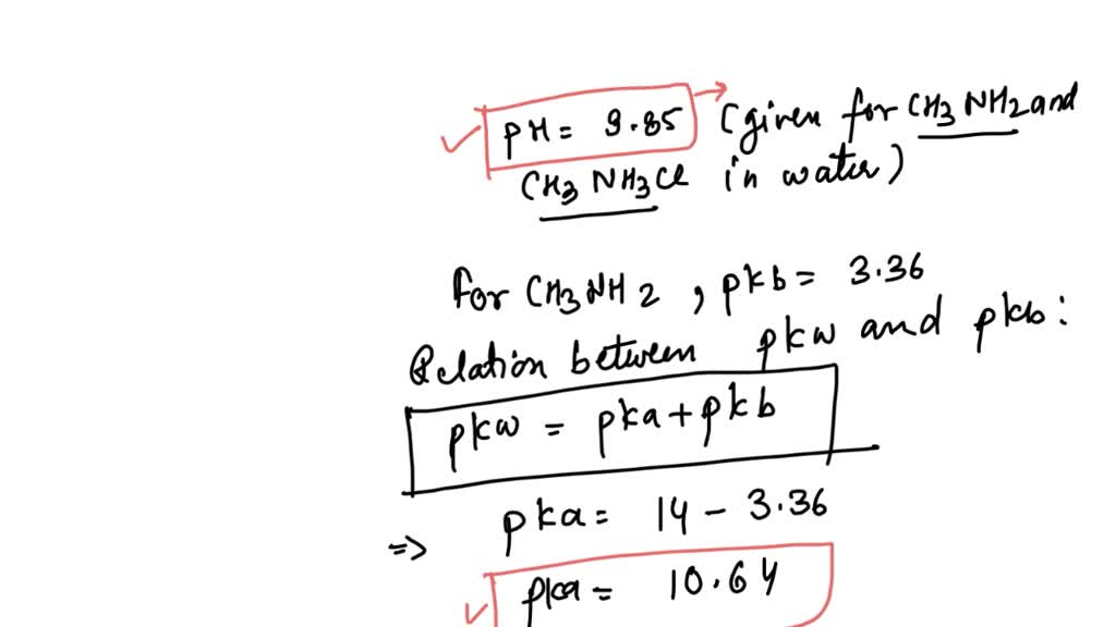 A buffer with a pH of 9.85 contains CH3NH2 and CH3NH3Cl in water. What ...