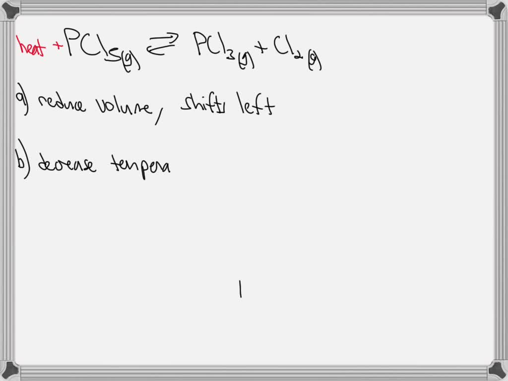 Solved The Dissociation Of Pcl5 G To Pcl3 G And Cl2 G Is An