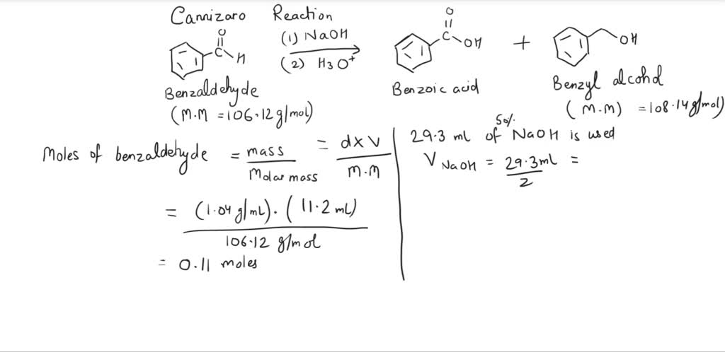 To do the Cannizzaro reaction, the student took 11.2 mL of benzaldehyde ...