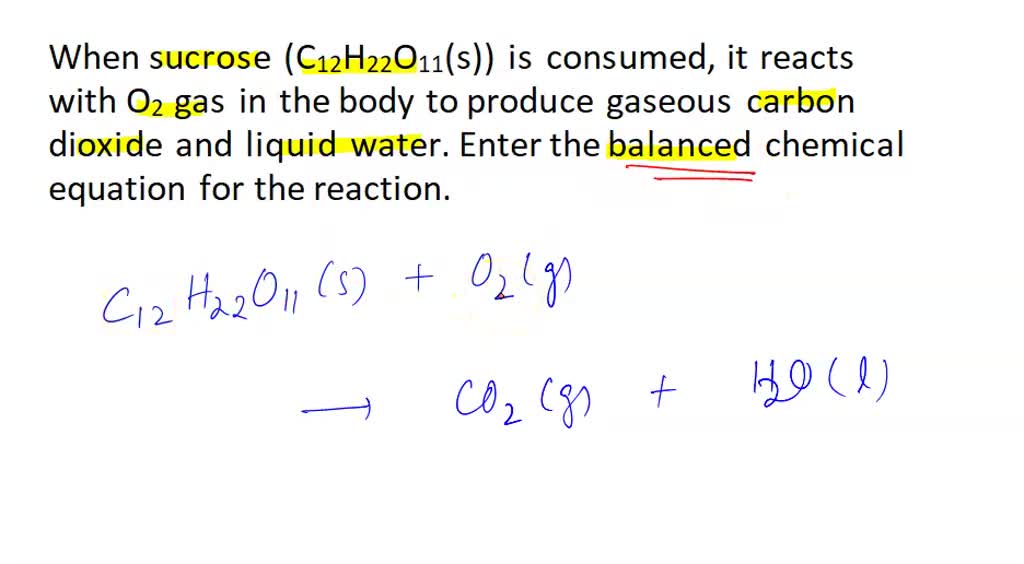 SOLVED: When sucrose (C12H22O11(s)) is consumed, it reacts with O2 gas ...