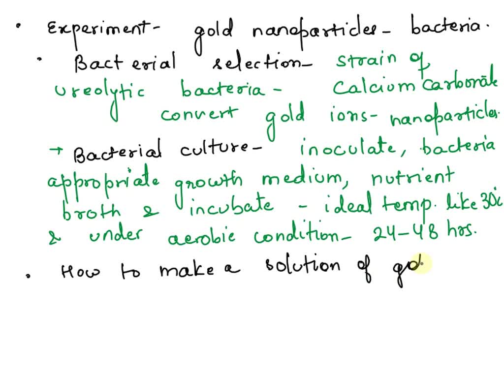 SOLVED: Design an experiment to produce gold nanoparticles using ...