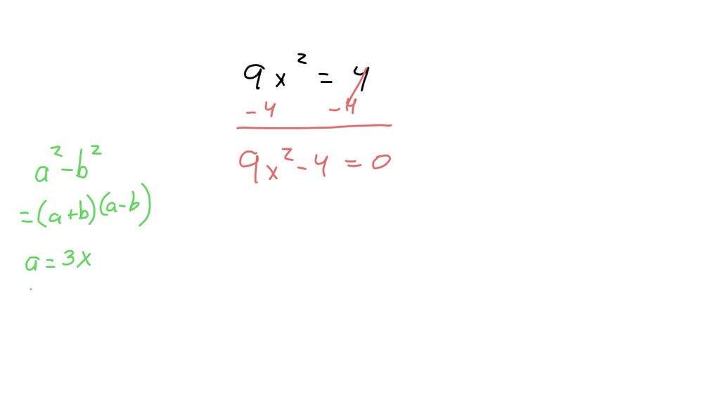 SOLVED: Consider the following quadratic equation: 9x2=4 Step 1 of 2 : Using the standard form ...