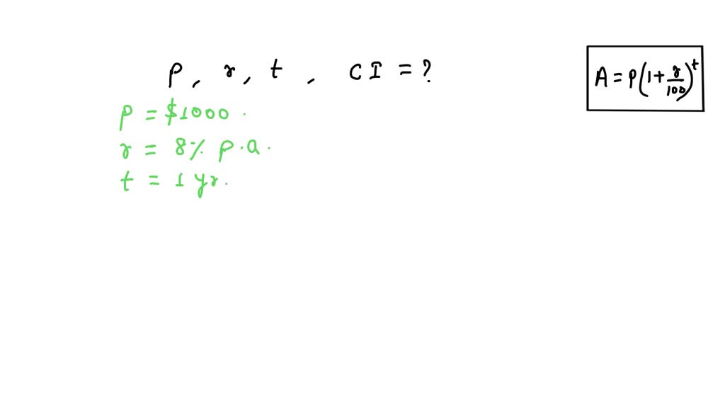 SOLVED: example of p , rate r , time t and compound interest