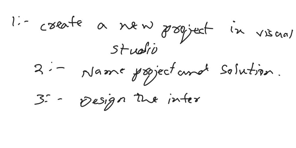 Solved Create A Windows Forms Application Use The Following Names For The Project And Solution