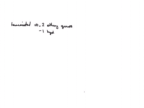 in the drawing area below create a hemiacetal with 1 hydroxyl group 1 ...