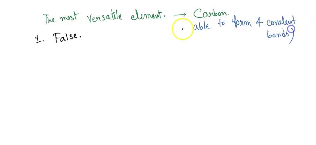 SOLVED: The most versatile element, allowing the formation of many ...