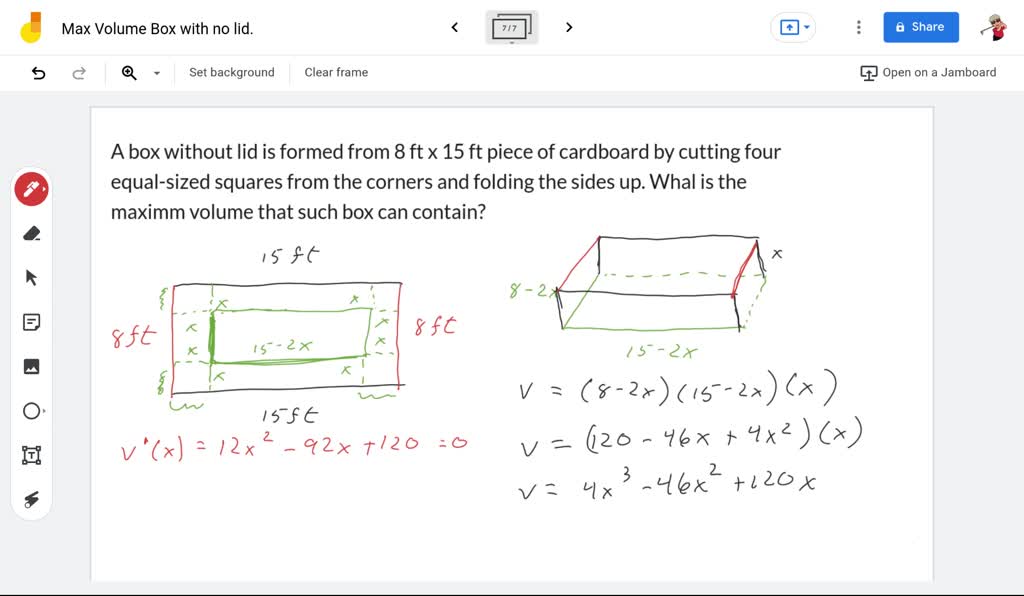 SOLVED: A box without lid is formed from 8 ft x 15 ft piece of ...