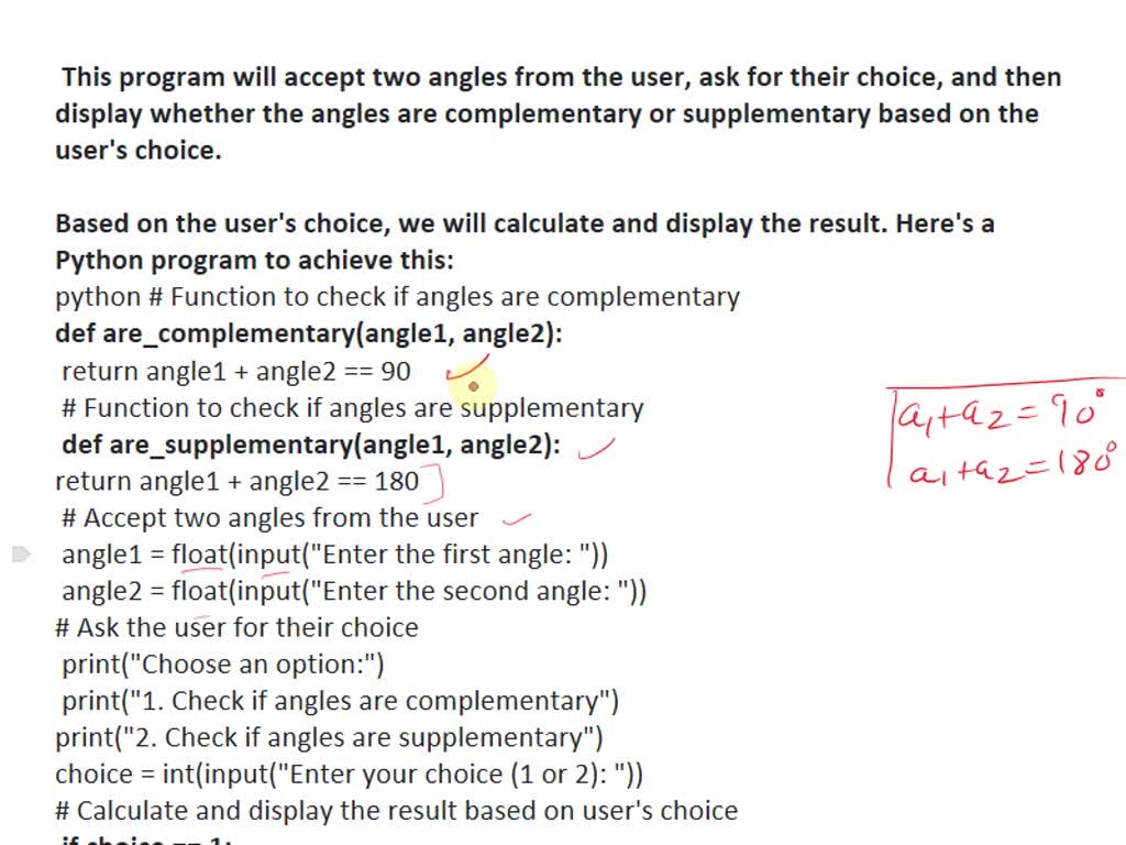 Write A Program To Accept Two Angles Calculate And Display Whether They Are Complementary