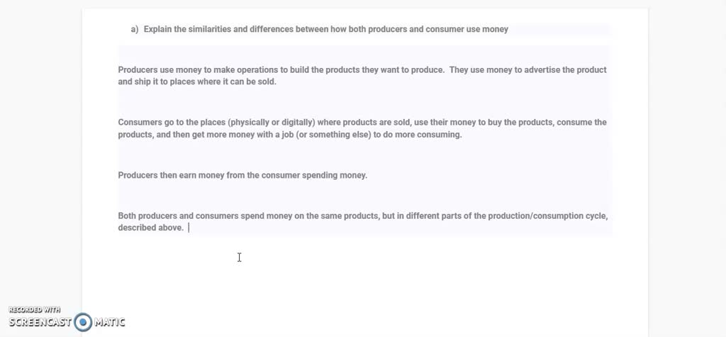 SOLVED: Explain the similarities and differences between how both producers and consumer use money