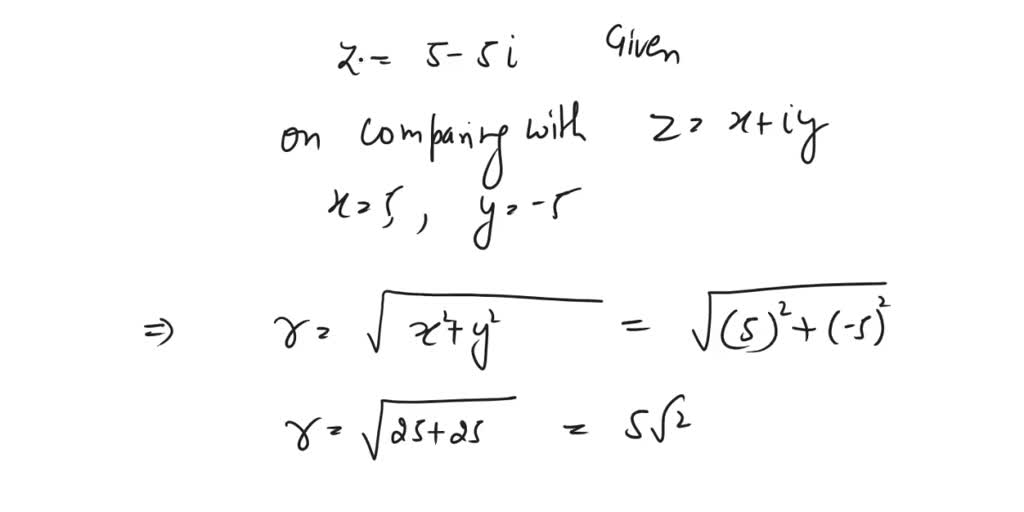 SOLVED: 11. Recall the various representations of a complex number z as a pair of real numbers ...