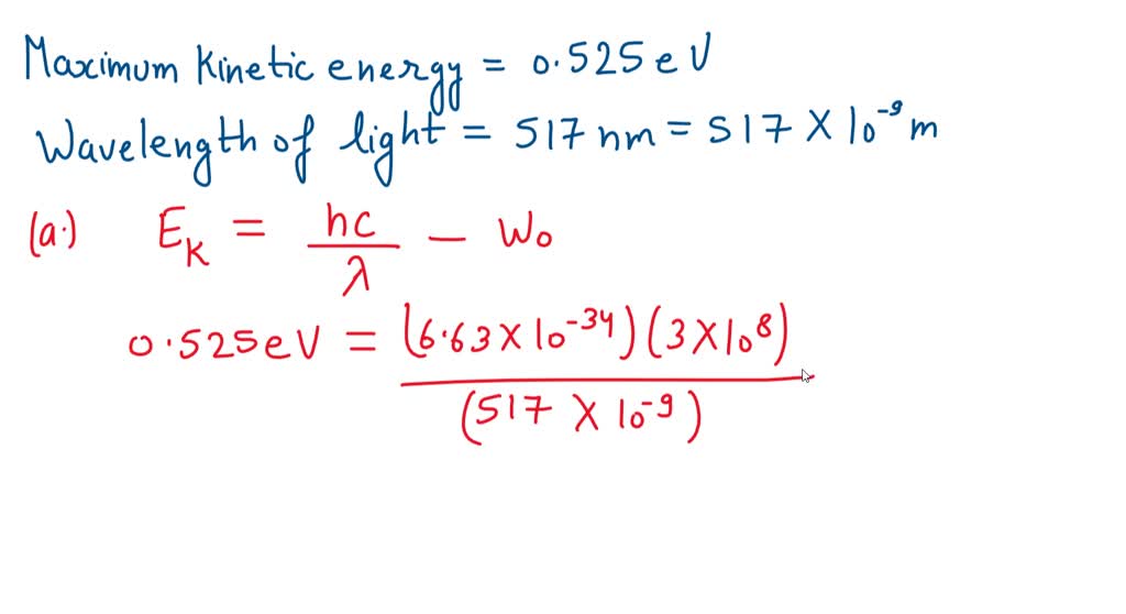 SOLVED: If the the maximum kinetic energy of the electrons emitted from ...