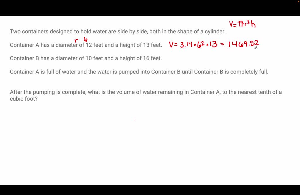 SOLVED: Two containers designed to hold water are side by side, both in the shape of a cylinder ...