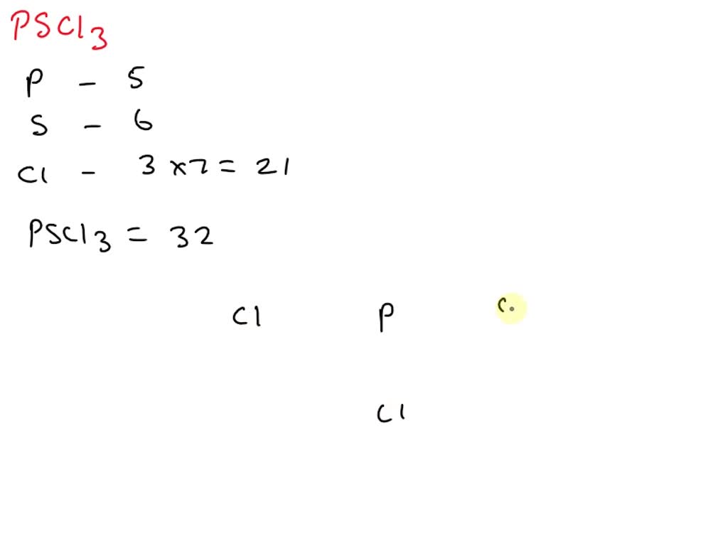 In the PSCl molecule, the P atom is the central atom. Draw a Lewis ...