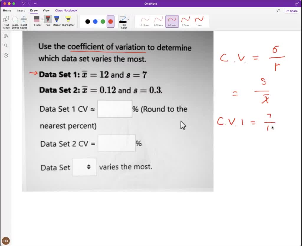 SOLVED: Use the coefficient of variation to determine which data set ... SOLVED: Use the coefficient of variation to determine which data set ...