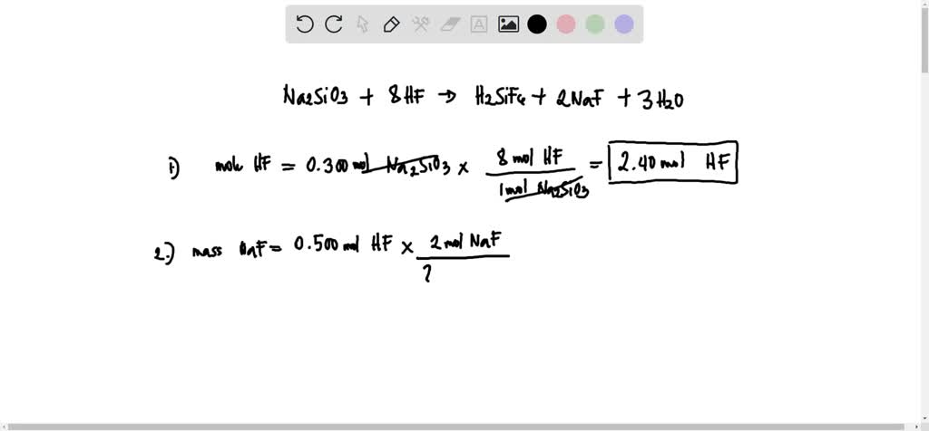 SOLVED: Na2SiO3(s) + 8 HF(aq) â†’ H2SiF6(aq) + 2 NaF(aq) + 3 H2O(l) How many moles of HF are ...