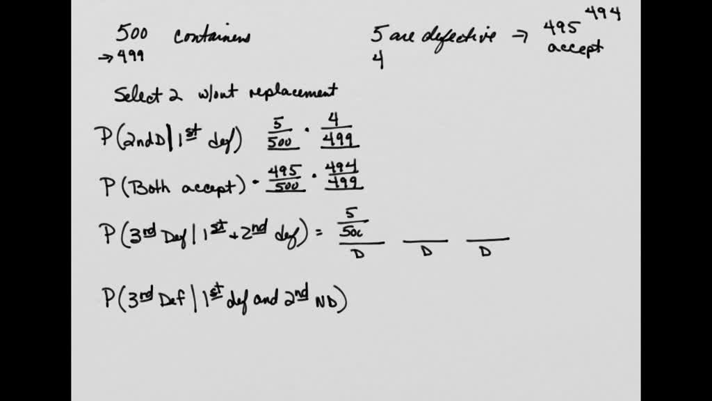 SOLVED: batch of 576 containers for frozen orange juice contains that are defective Two are ...