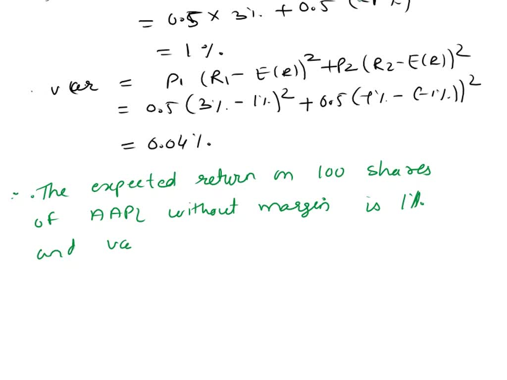 Solved Calculate The Expected Return And Variance On 100 Shares Of