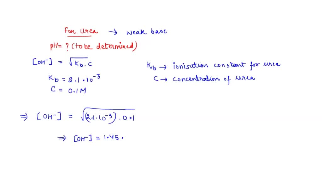 SOLVED: Determine the pH of a 0.1 M solution of urea, NH2CONH2. Show ...