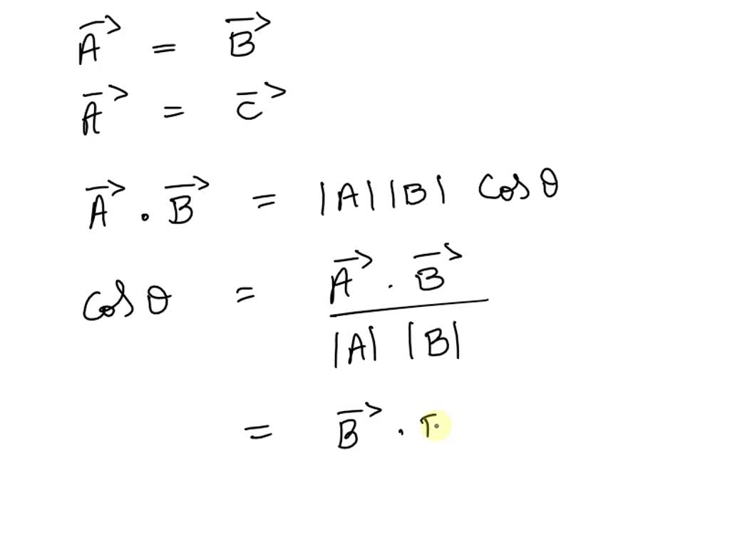 If A Vector B Vector Is Equal To C Vector And A Square B Square Is Equal To C Square Then 7749