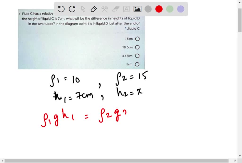 SOLVED: Fluid C has a relative density of 10, while fluid D has a ...