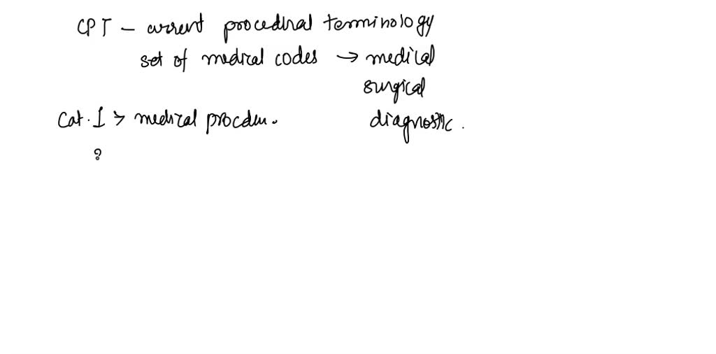 1. Identify two similarities between Current Procedural Terminology (CPT) and Healthcare Common ...
