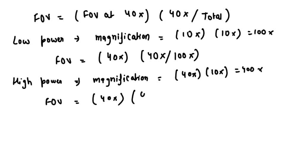 SOLVED: The FOV diameter for the low, high, and oil immersion using ...