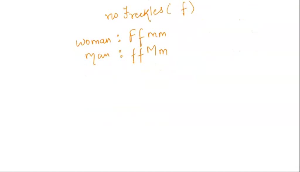 SOLVED: Mid-Digital Hair and FrecklesFinger mid-digital hair (M) is ...
