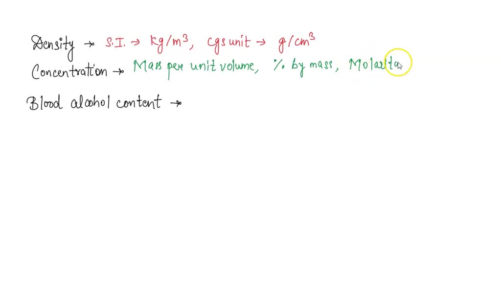 SOLVED: Describe the common units of density, concentration, and blood ...
