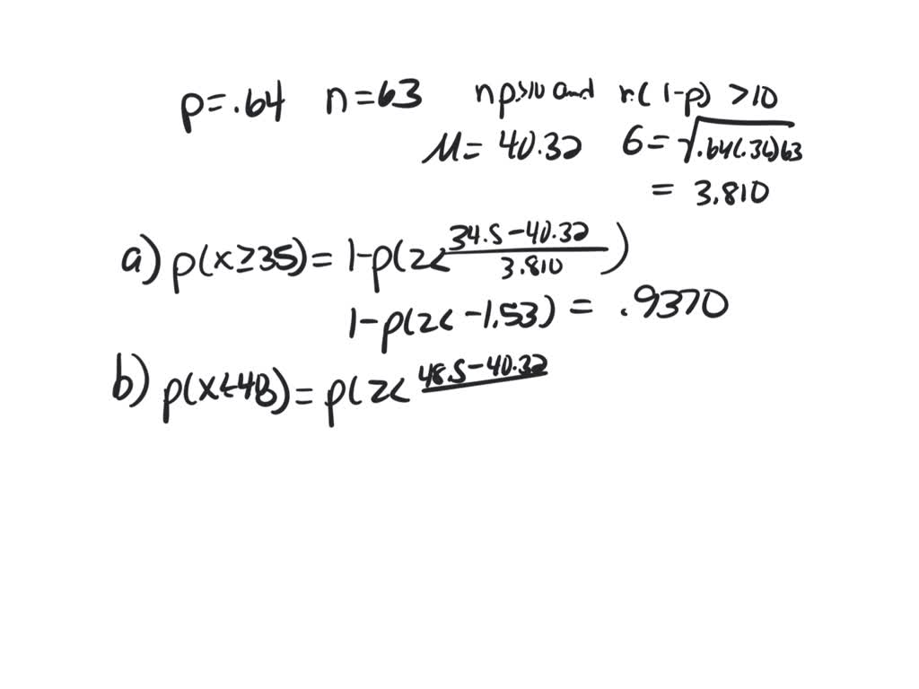 SOLVED: In the following problem, check that it is appropriate to use the normal approximation ...