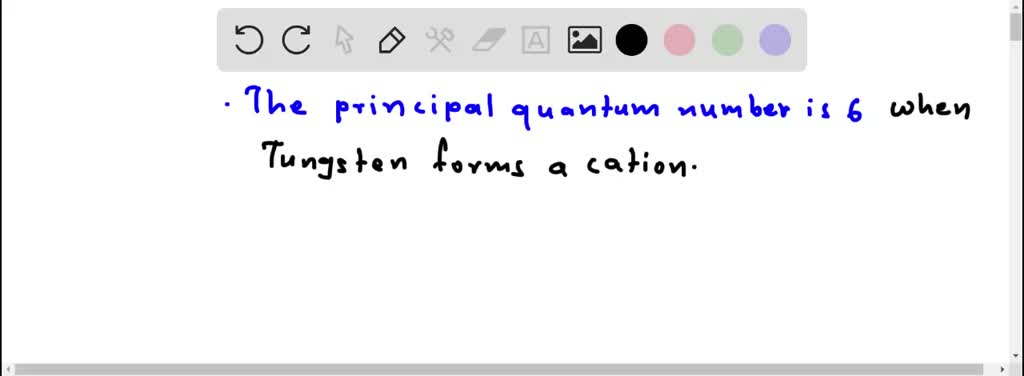 SOLVED: The principal quantum number of the electrons that are lost ...