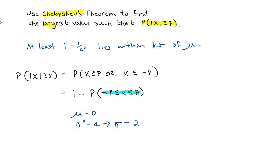 SOLVED: Let X be a random variable with mean 0 and variance 4. Calculate the largest possible ...