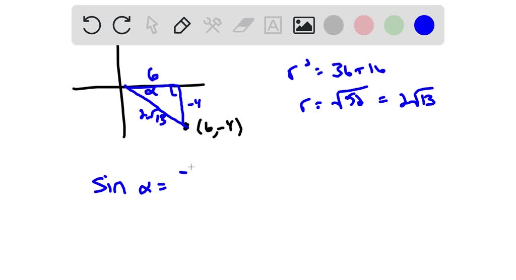 SOLVED: 1/ Find the exact values of all six trigonometric functions for an angle a in standard ...
