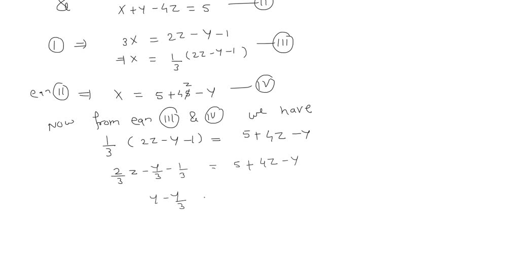SOLVED: Find the line of intersection of the planes 3x + y - 2z + 1 = 0 and x + y - 4z = 5.