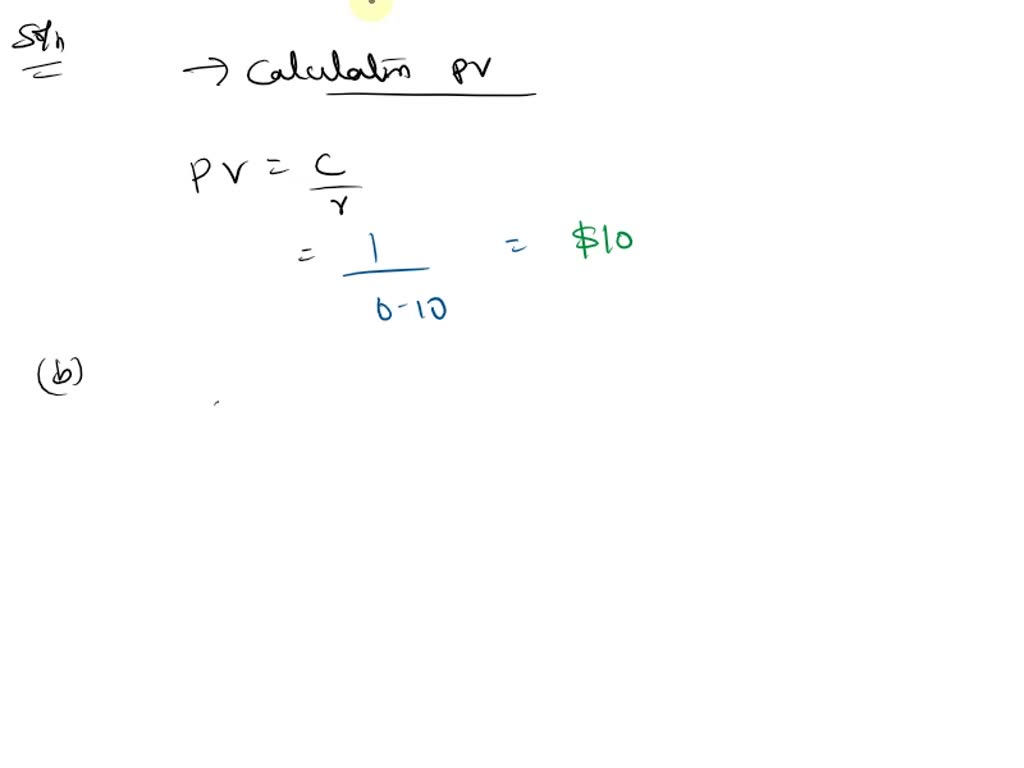 The interest rate is 10%. a. What is the PV of an asset that pays 1 a ...