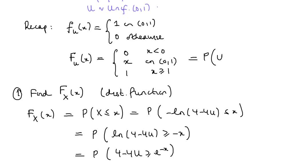 SOLVED: 3. Find the PDF of X=-ln (4-4 U), where U is a continuous random variable, uniformly ...