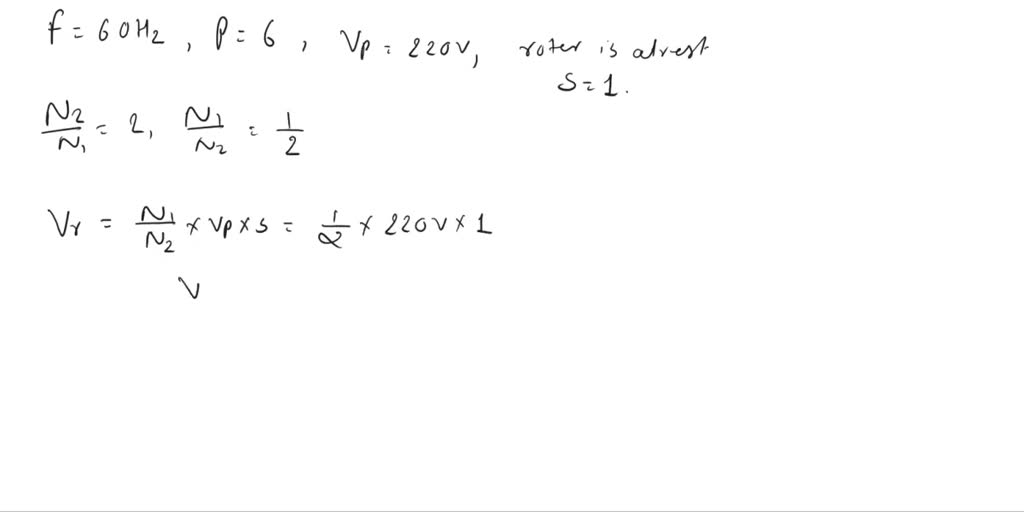 SOLVED: A three-phase 60-Hz six pole 220-V wound-rotor induction motor ...