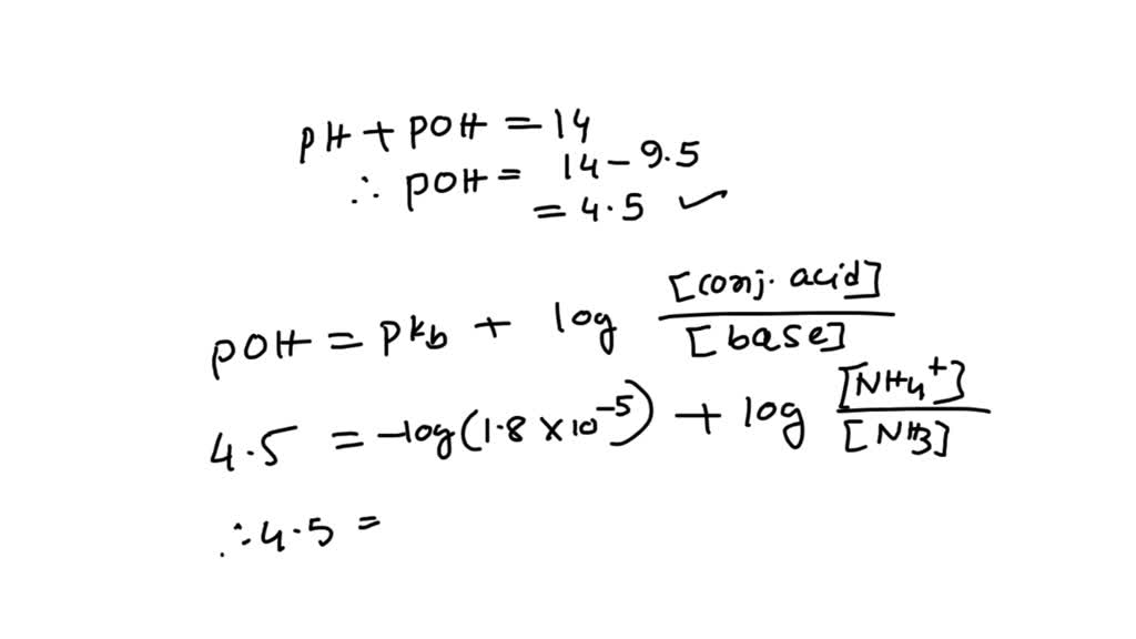 SOLVED: A buffer containing NH3(aq) and NH4Cl(aq) has a pH of 9.5. What is the [NH3]/[NH4 ...