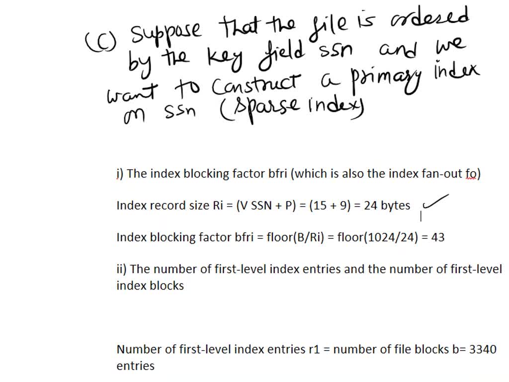 Solved Consider A Disk With Block Size B 1024 Bytes A Block Pointer Is P 9 Bytes Long And