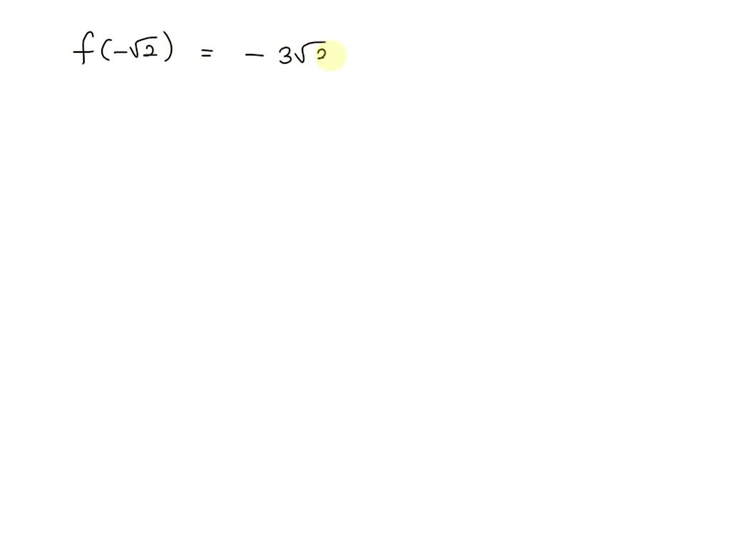 Solved Point The Function Fx 3x 6x 1 Has One Local Minimum And One Local Maximum This