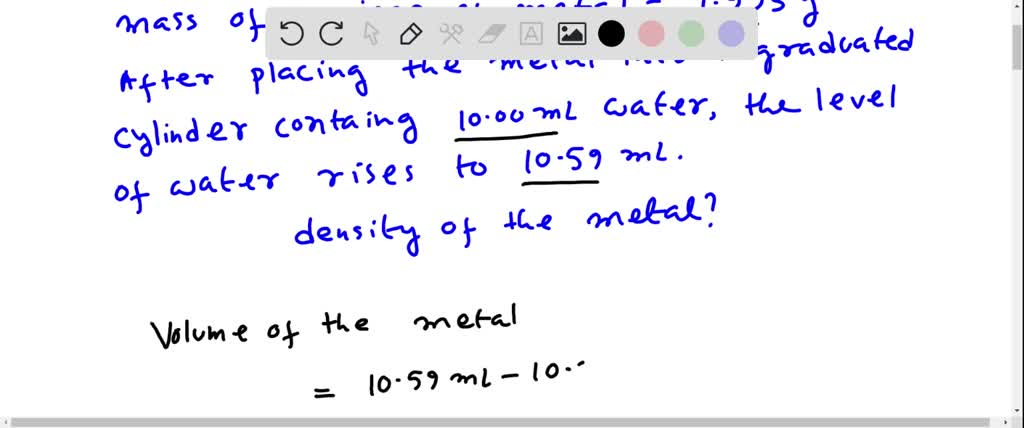 SOLVED: A piece of metal has a mass of 1.995 g. It is placed in a ...