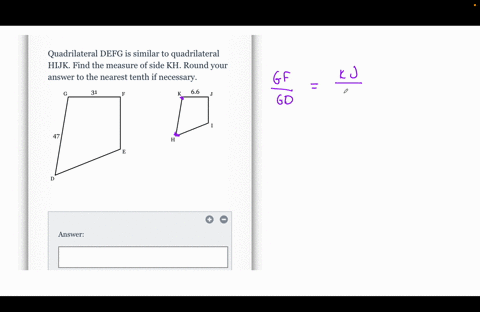 Quadrilateral defg is similar to quadrilateral hijk find the...