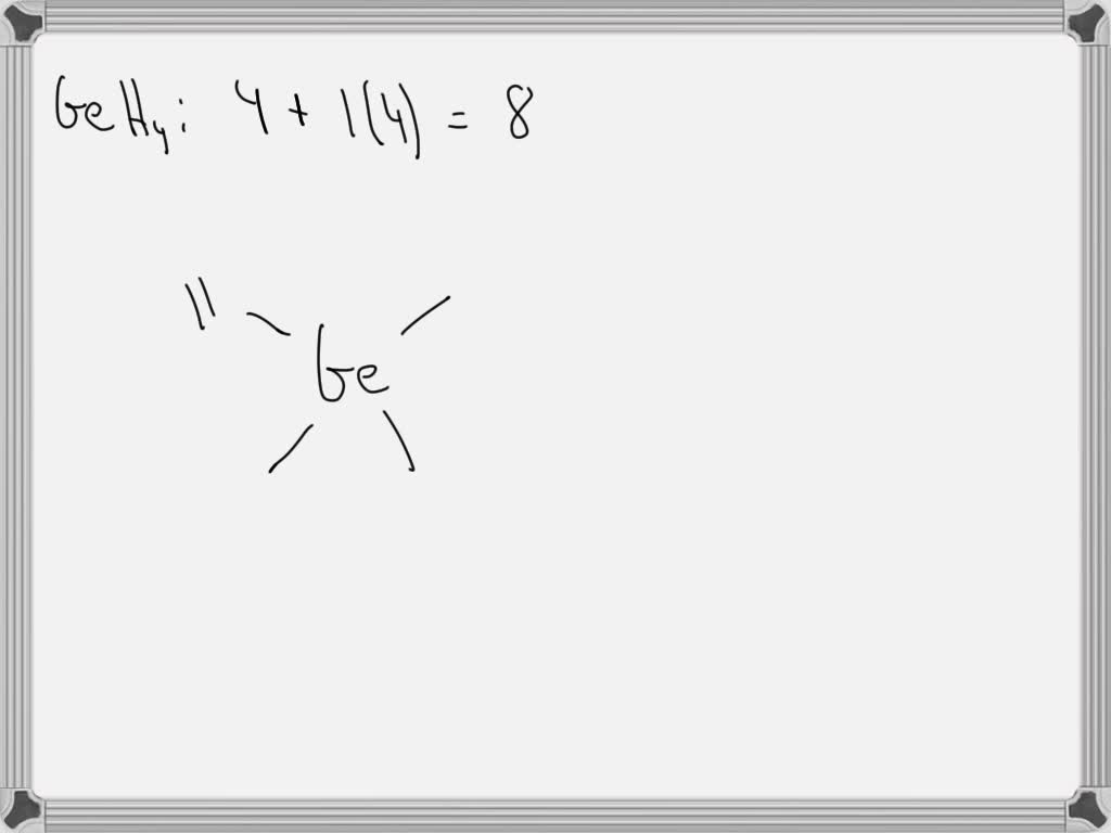 SOLVED: Write the Lewis structure for GeH4. What is the correct ...