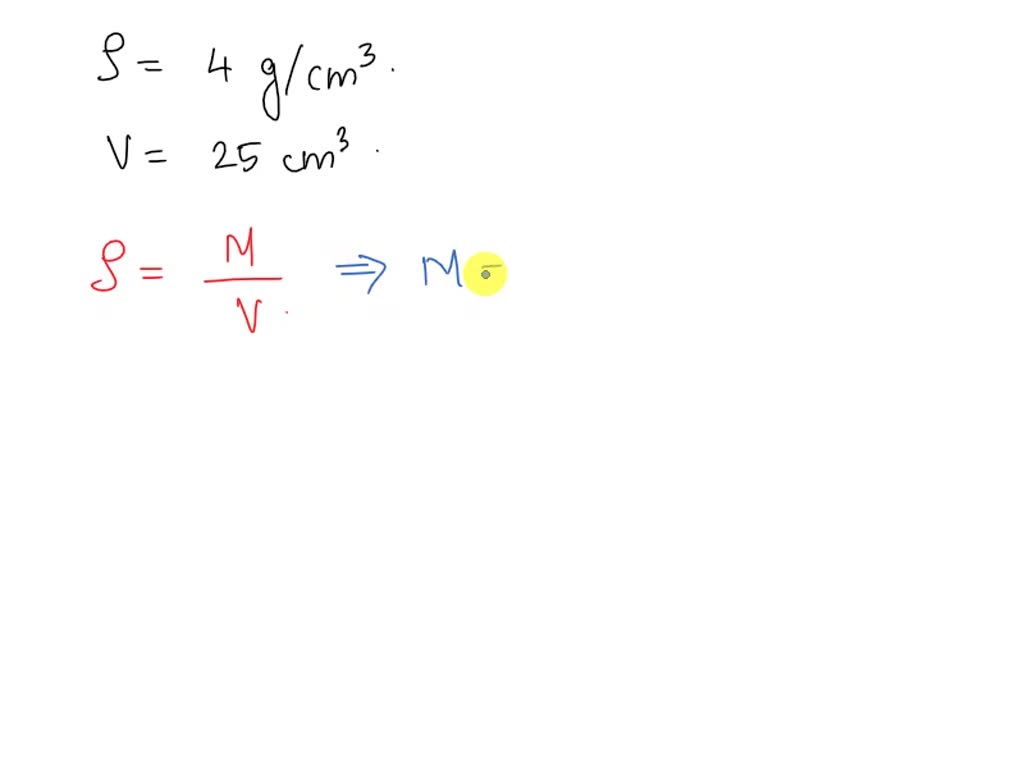 SOLVED: The density of a substance is 4.0 g/cm3. If a sample of the ...