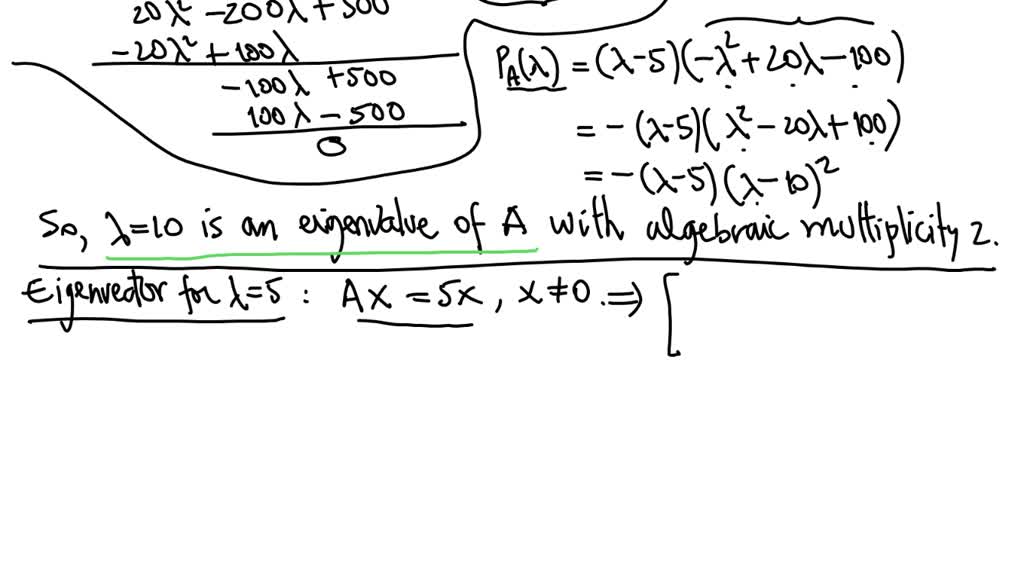 SOLVED: Find the eigenvalues and eigenvectors of A, shown in full detail using characteristic ...