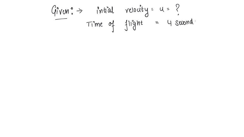 SOLVED: A body projected vertically upwards with a velocity u returns to the starting point in 4 ...