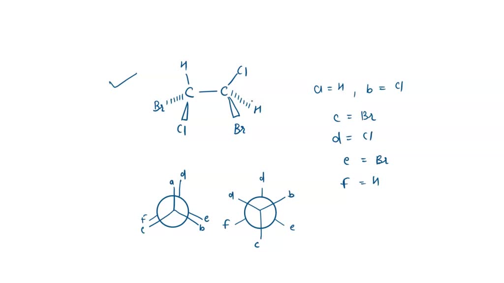 SOLVED: Be sure to answer all parts Show the conformation of the following wedge-dash structure ...