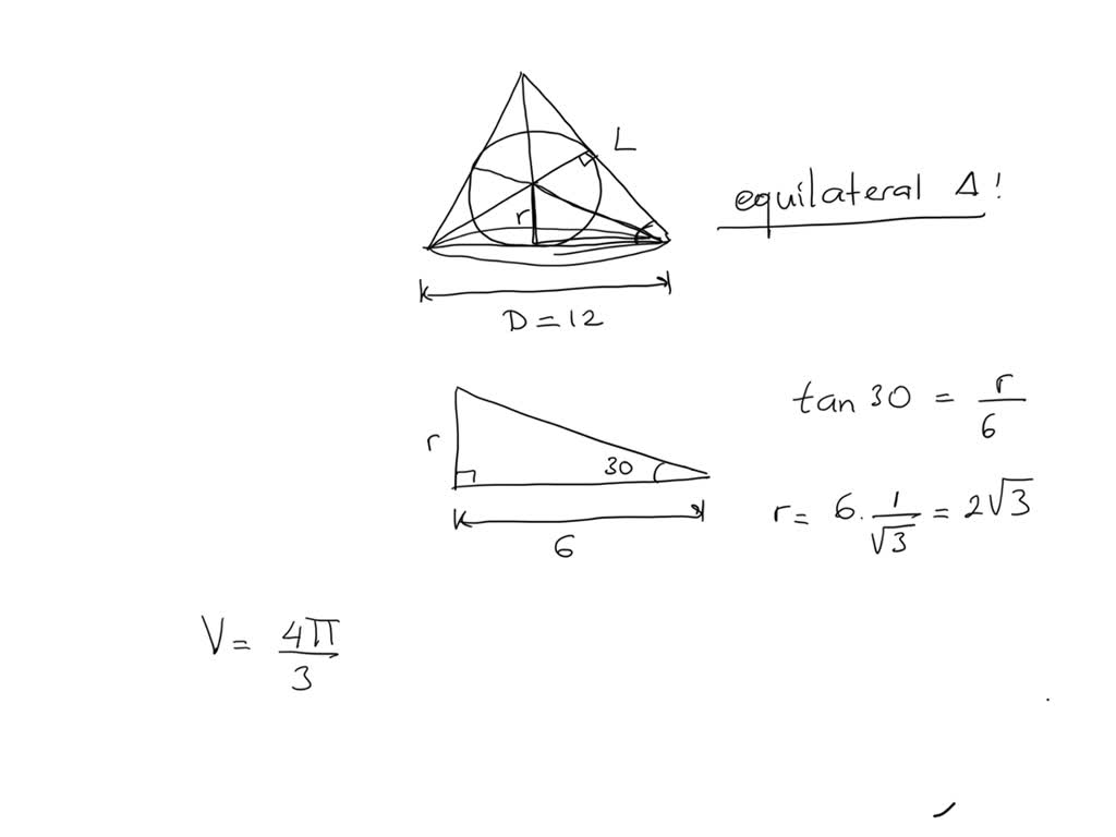 SOLVED: A sphere is inscribed in a right circular cone whose slant ...