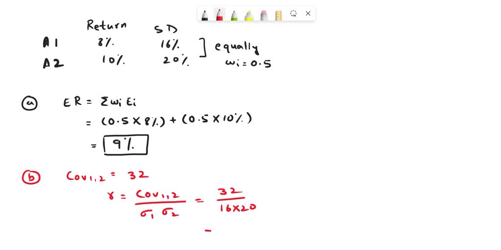SOLVED Given The Expected Returns Standard Deviations And The